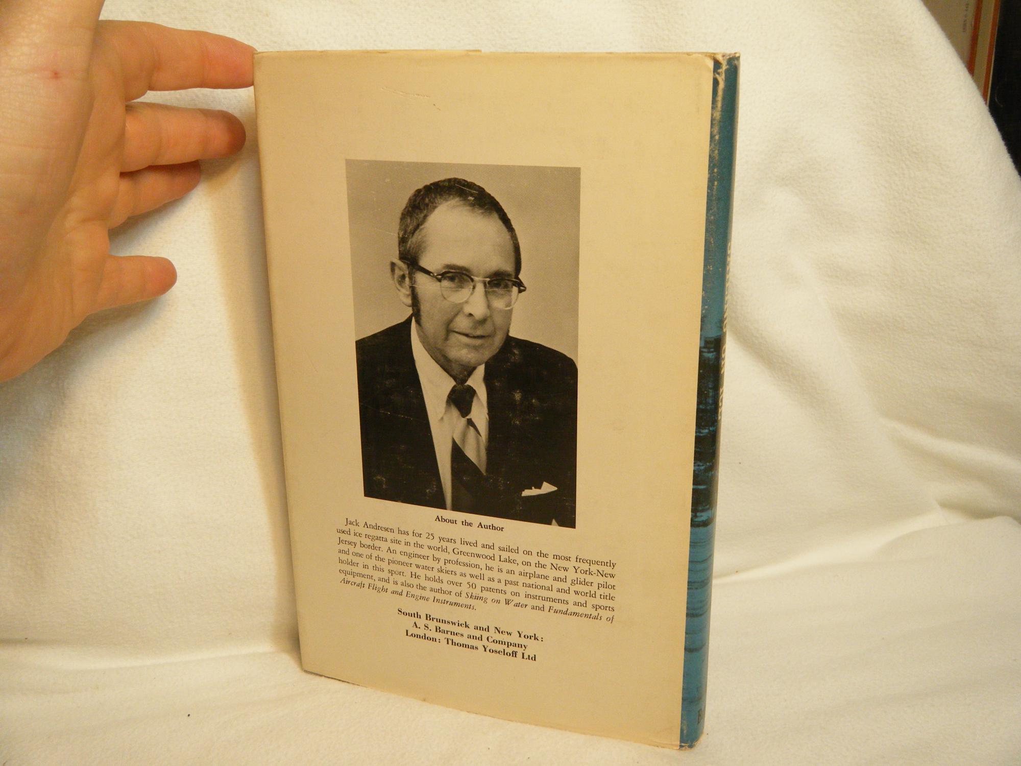 Sailing on Ice by Andresen, Jack: Near Fine Hardcover (1974) First ...