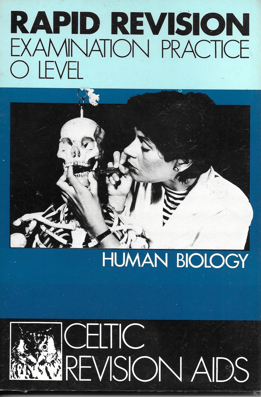 Rapid revision Examination Practice O Level - Human Biology by E.J ...