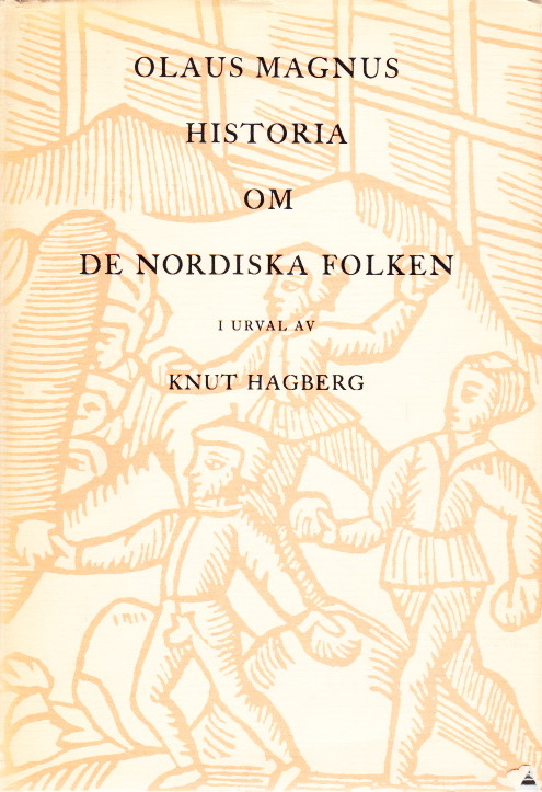 Historia om de nordiska folken. I urval av Knut Hagberg. von MAGNUS ...