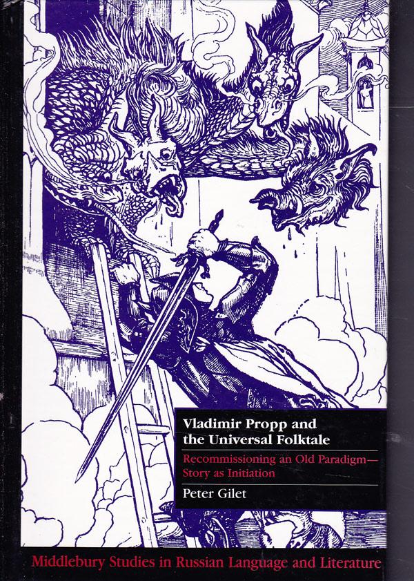 Vladimir Propp And The Universal Folktale by Gilet, Peter: Fine ...