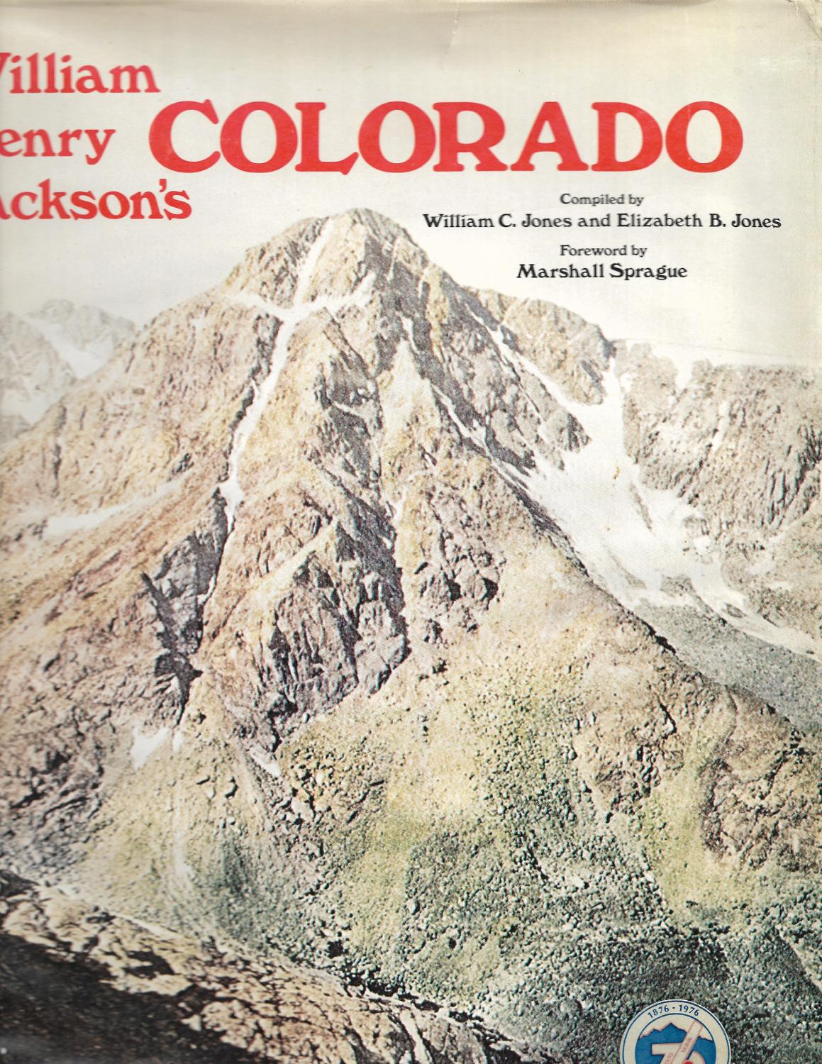 William Henry Jackson's Colorado by William C & Elizabeth B Jones: Very ...