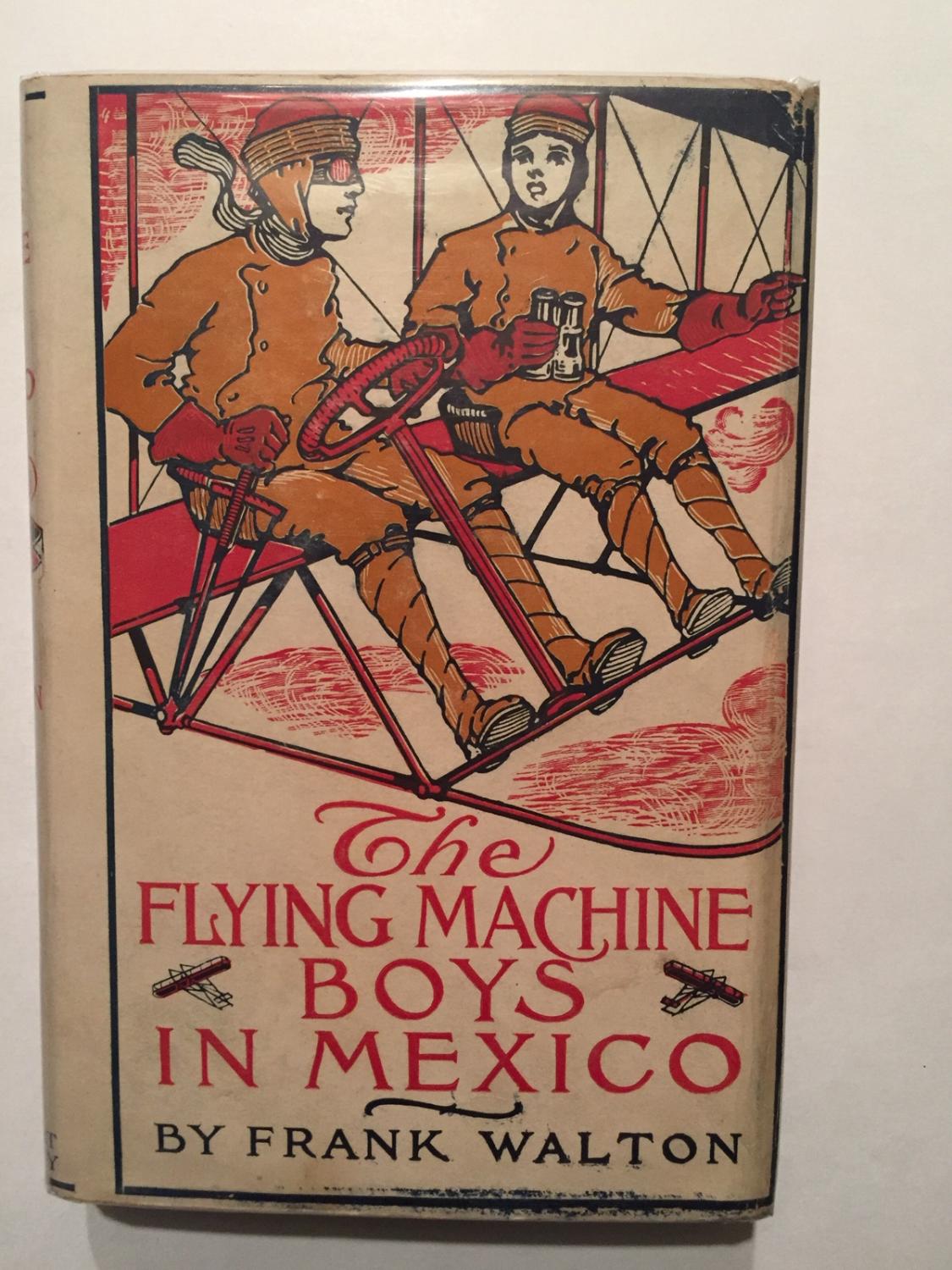 The Flying Machine Boys in Mexico (#1 of 6-book series) by Walton ...