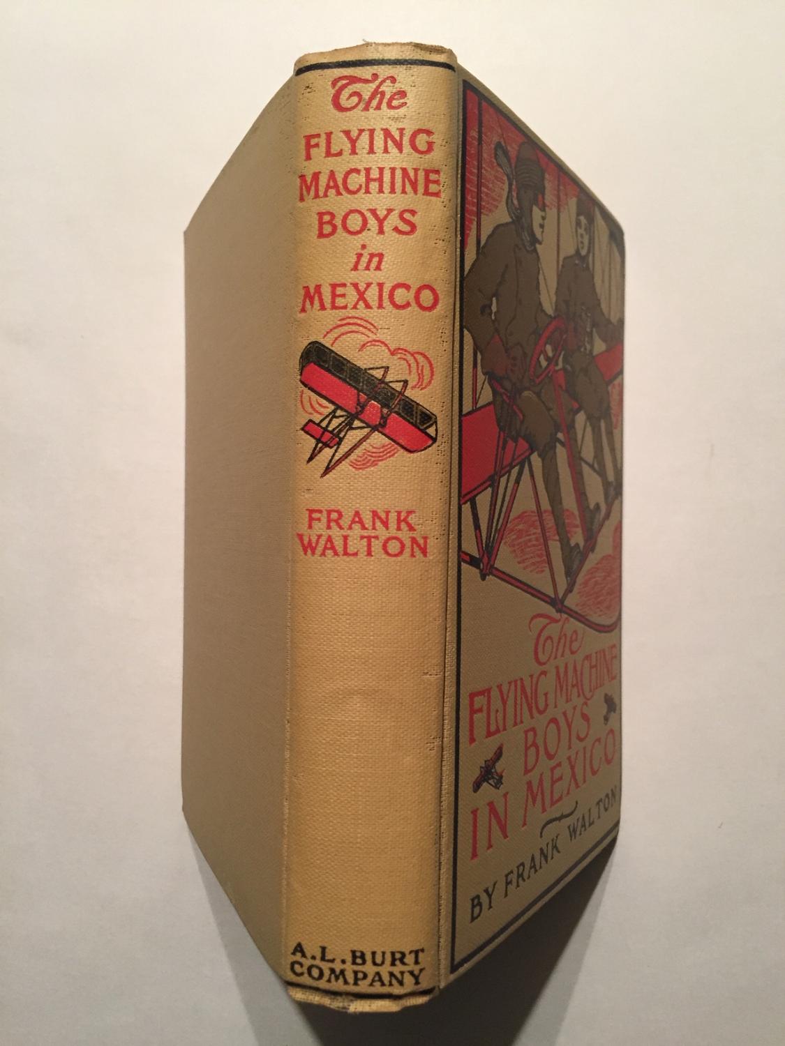The Flying Machine Boys in Mexico (#1 of 6-book series) by Walton ...