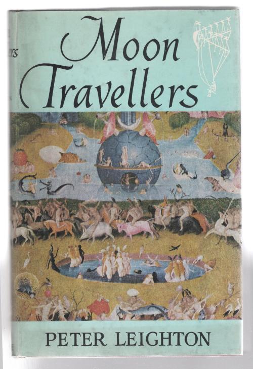 Moon Travellers by Peter Leighton (First Edition) by Peter Leighton ...