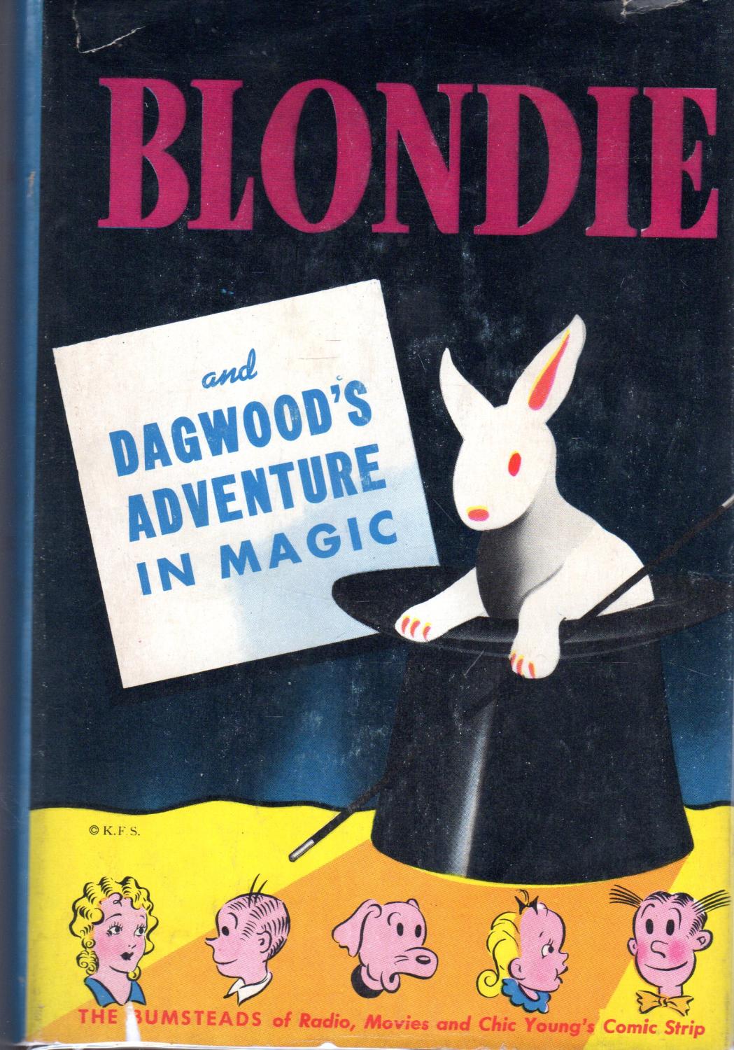 Blondie And Dagwoods Adventure In Magic An Original Story About The