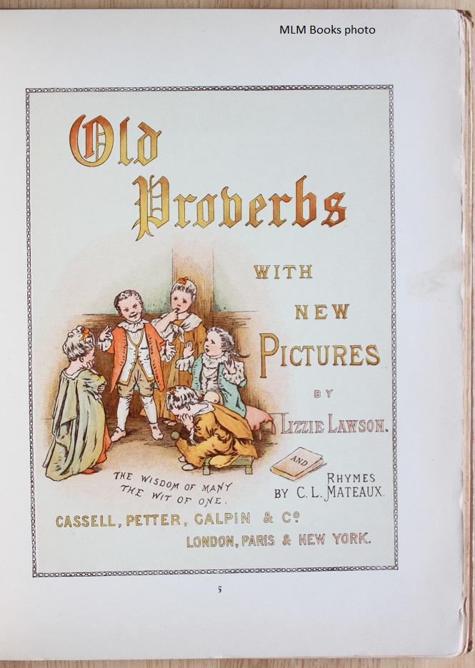 Old Proverbs with New Pictures by Lawson, Lizzie (illustr.); Mateauz, C ...