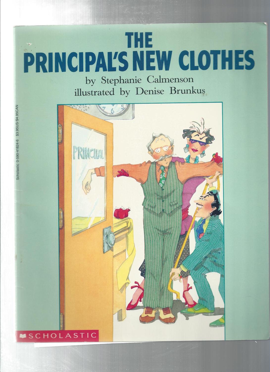 THE PRINCIPAL'S NEW CLOTHS by CALMENSON, STEPHANIE / illust.by Denise ...
