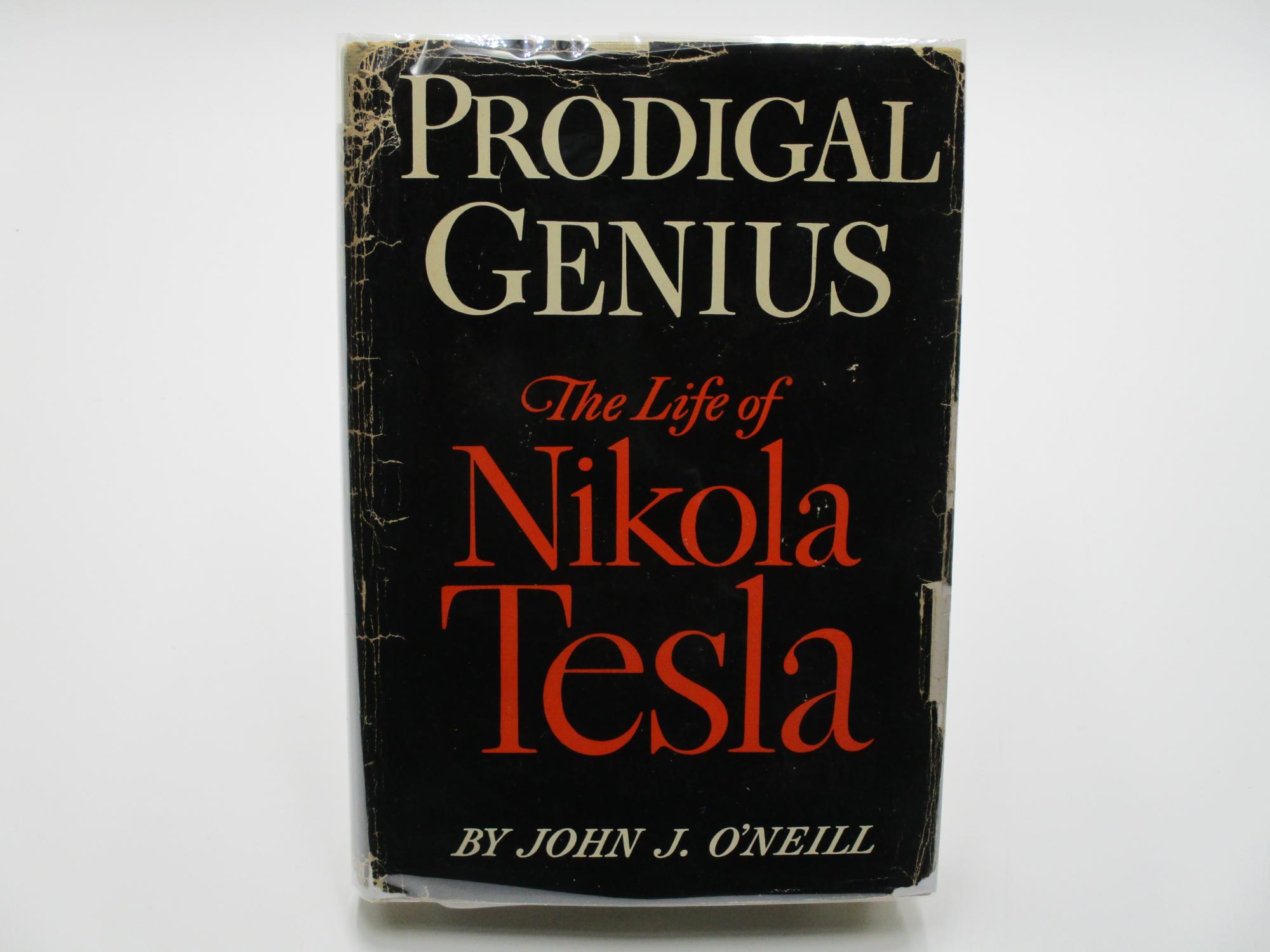 Prodigal Genius: The Life of Nikola Tesla by O'Neill, John J: Very Good ...