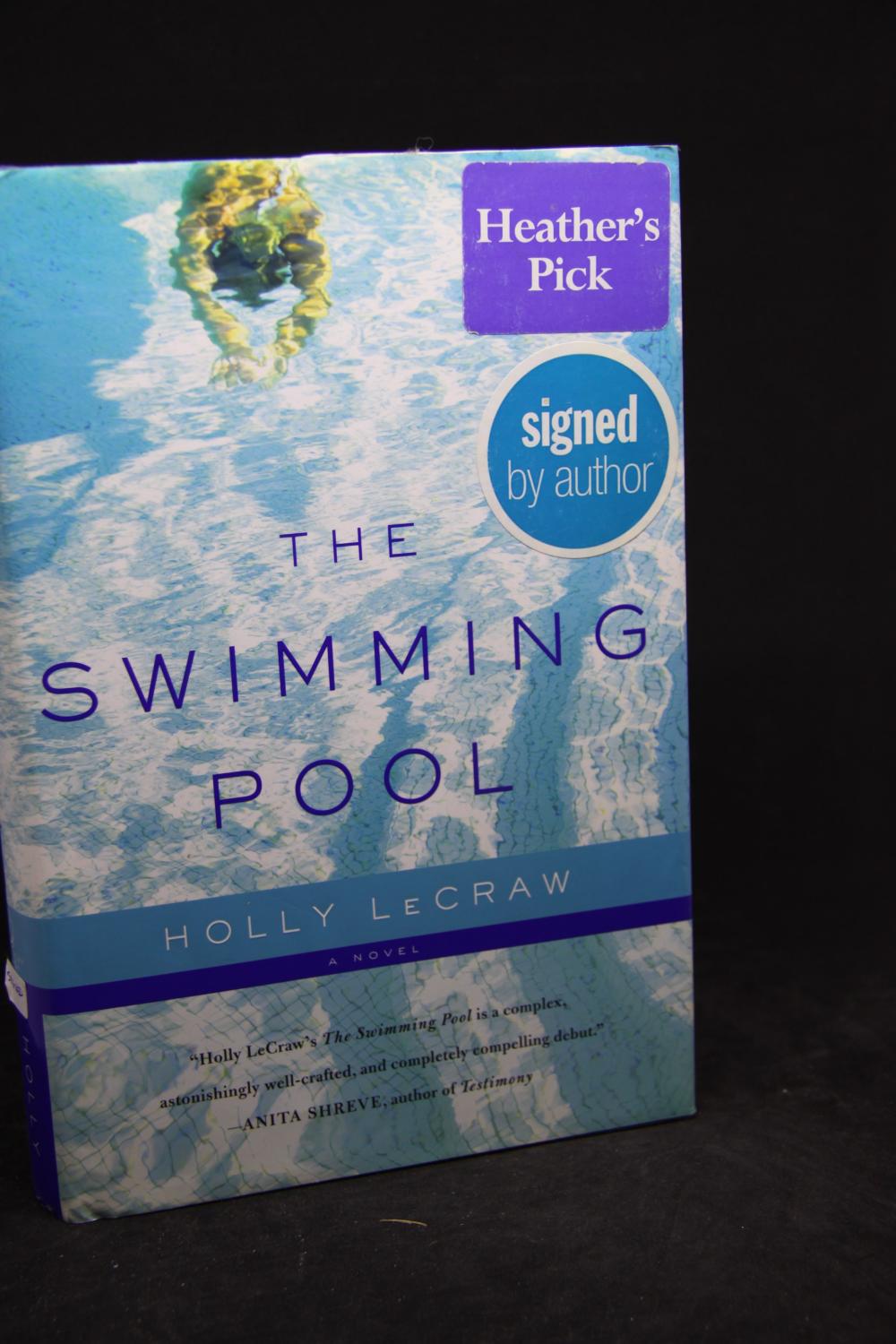 The Swimming Pool: A Novel by Holly LeCraw: Fine Hardcover (2010) 1st ...