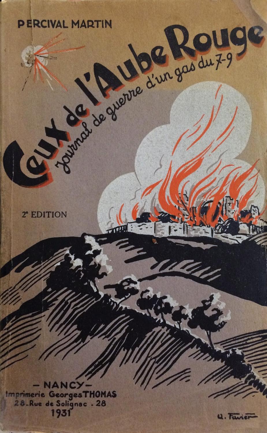 Ceux de l'Aube Rouge : Journal de guerre d'un gas du 7-9 by MARTIN ...