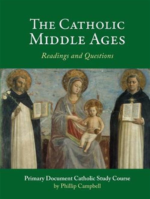 The Catholic Middle Ages: A Primary Document Catholic Study Guide by ...