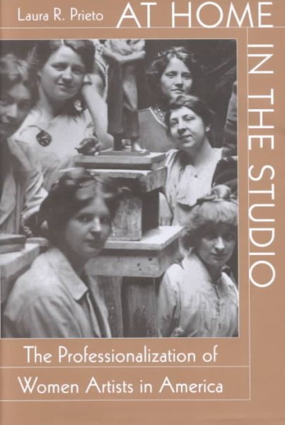 At Home in the Studio : The Professionalization of Women Artists in ...