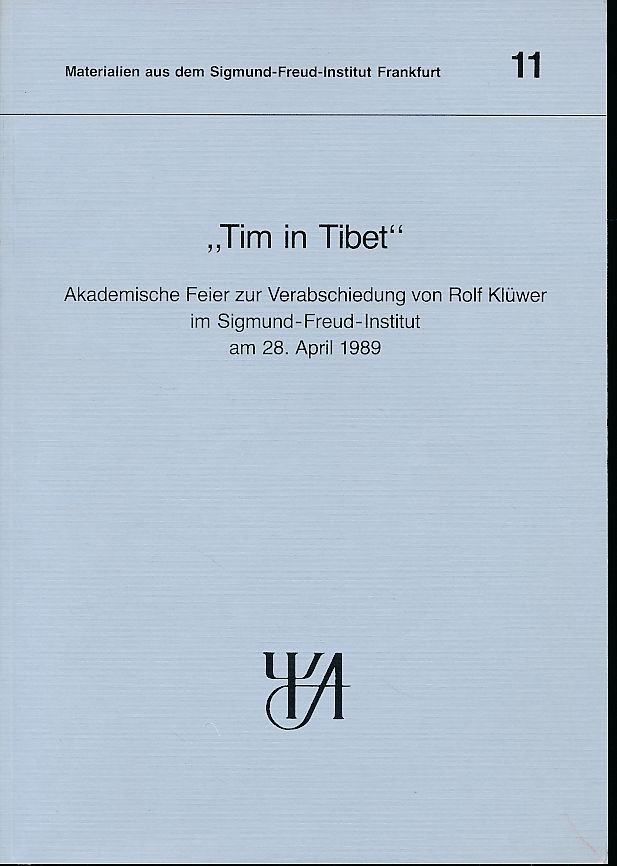 "Tim in Tibet". Akademische Feier zur Verabschiedung von Rolf Klüwer im ...