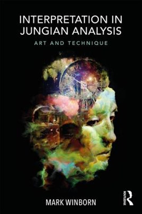 Interpretation in Jungian Analysis : Art and Technique by Winborn, Mark ...