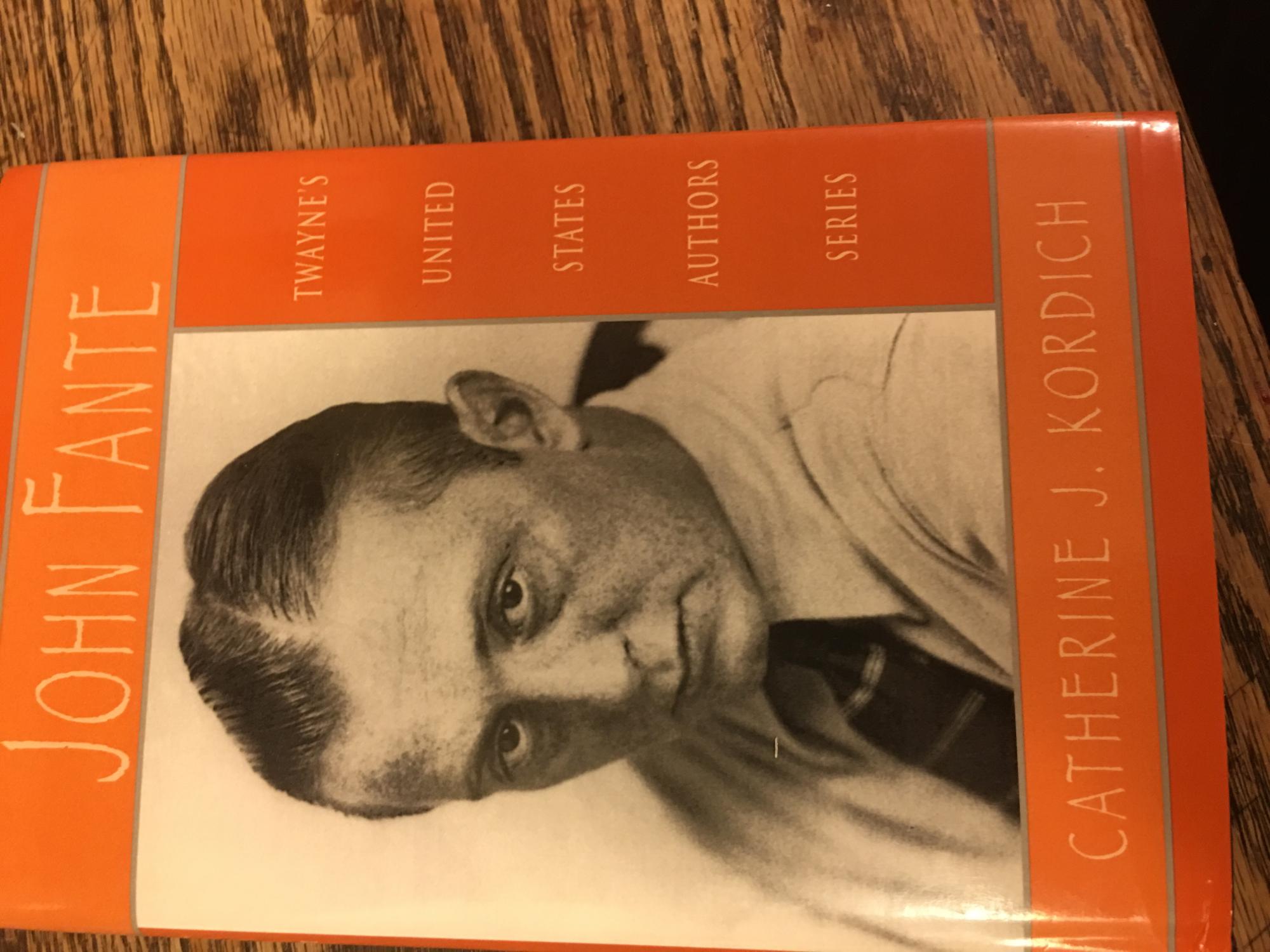 John Fante (United States Authors Series) by Catherine J. Kordich: Fine ...