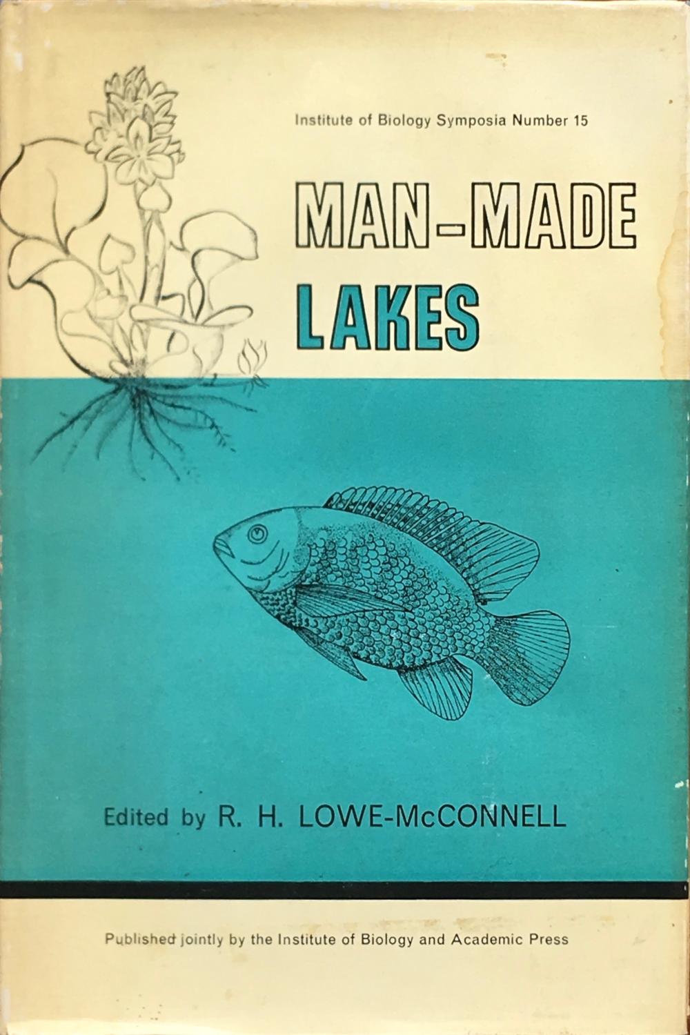 Man-made lakes by Lowe-McConnell, R.H. (ed.): V.g. Hard covers, dust ...