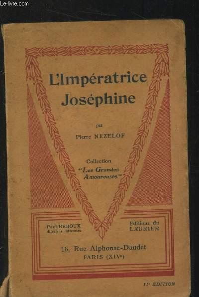 L'Impératrice Joséphine by Nezelof Pierre: bon Couverture souple (1928 ...