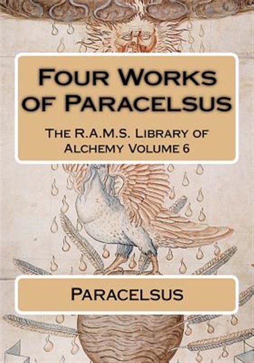 Four Works of Paracelsus by Paracelsus; Wheeler, Philip N.: As New ...
