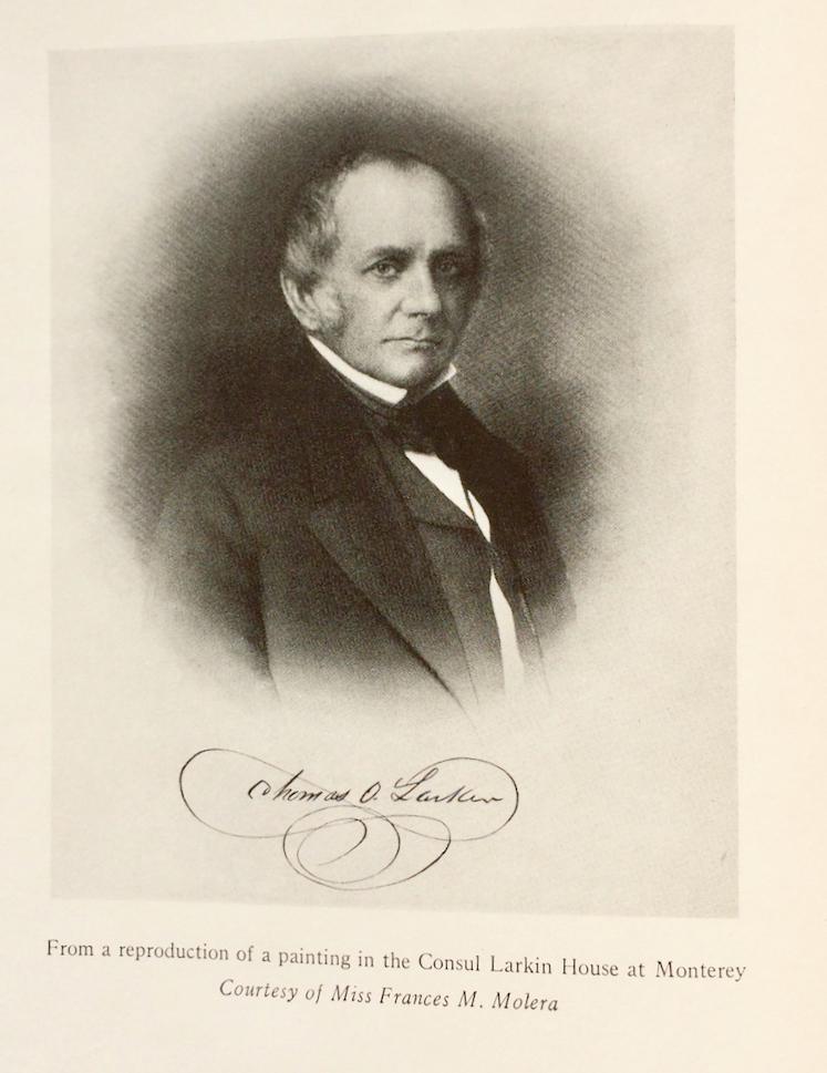 Chapters In The Early Life of Thomas Oliver Larkin, Including His ...