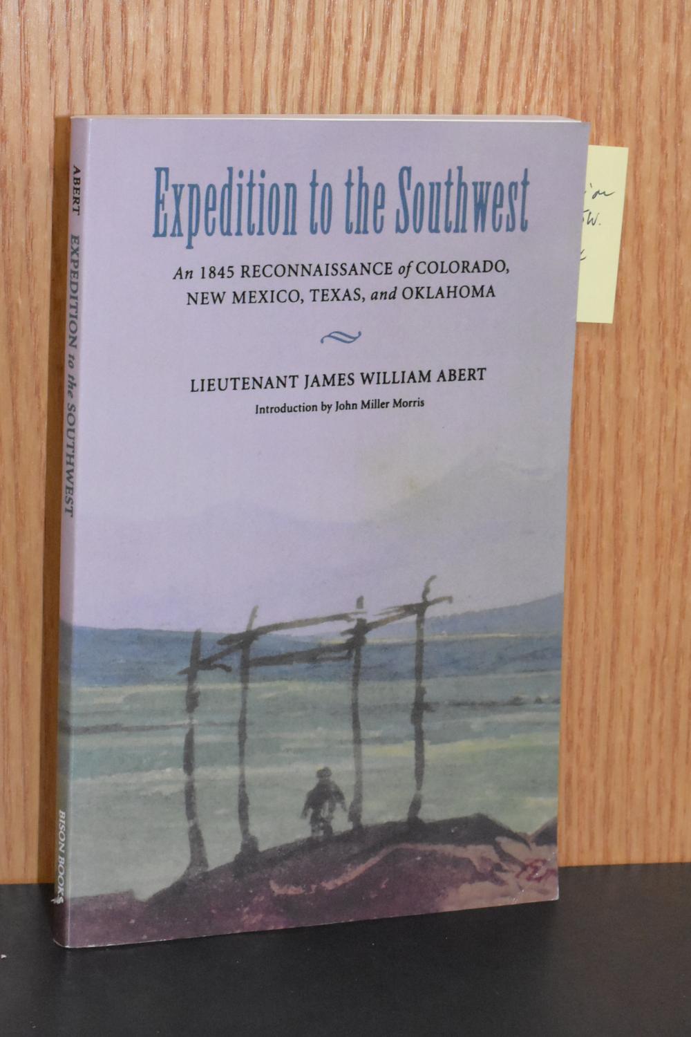Expedition to the Southwest; An 1845 Reconnaissance of Colorado, New ...