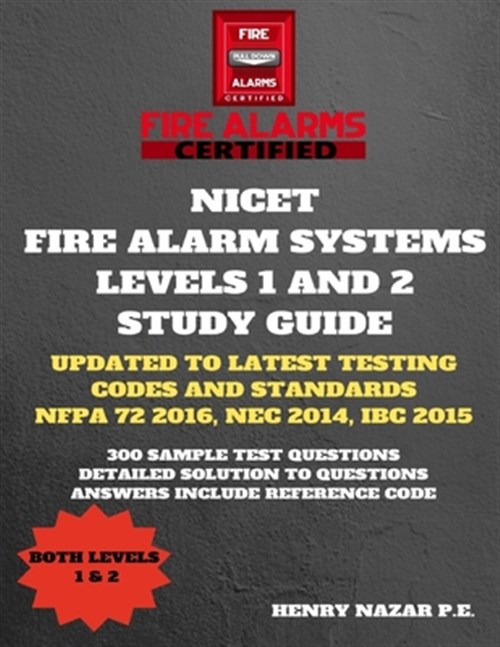 Nicet Fire Alarm Systems Levels 1 & 2 Study Guide by Nazar, Henry: As ...