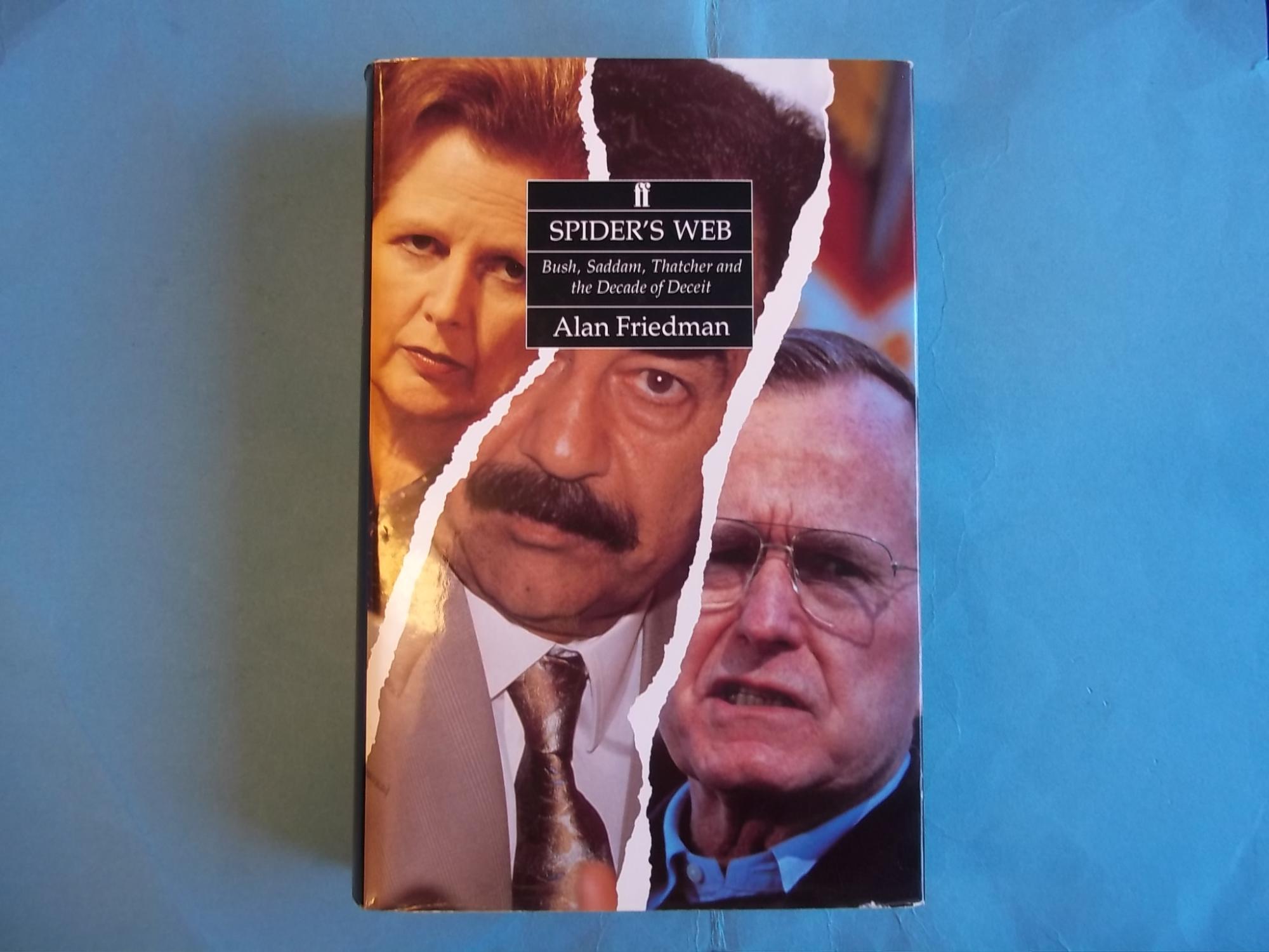 Spider's Web: Bush, Saddam, Thatcher and the Decade of Deceit by Alan ...