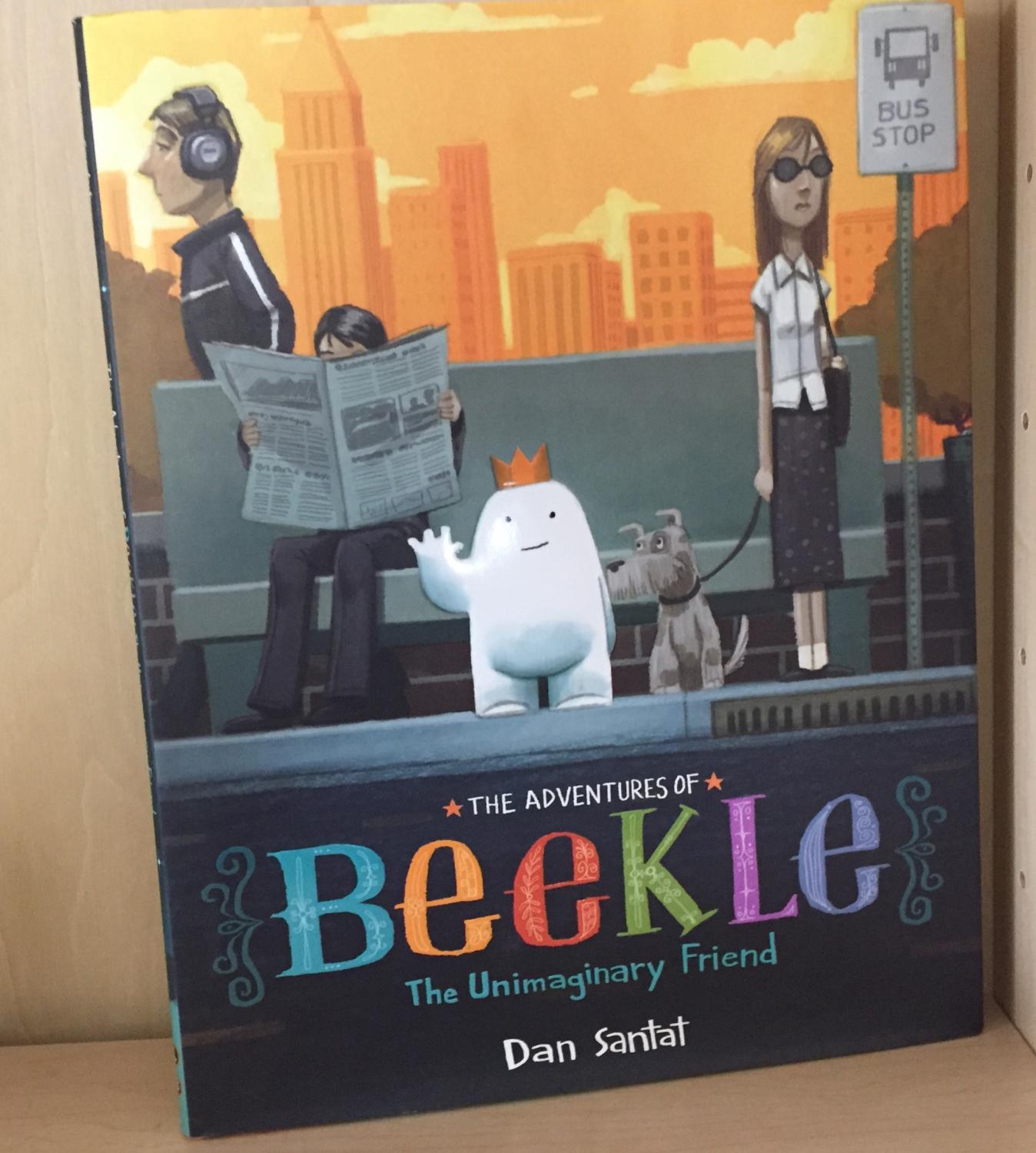 The Adventures of Beekle by Santat, Dan: As New Hardcover (2014) 1st ...