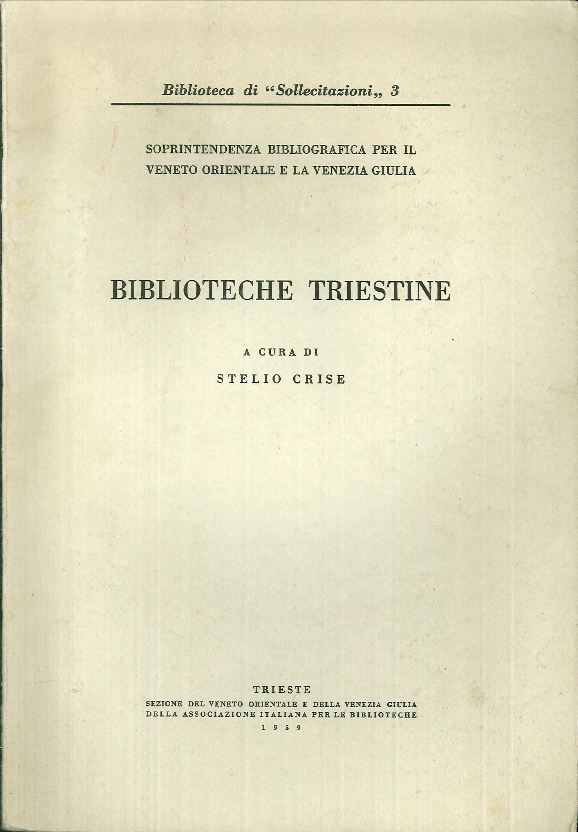 Biblioteche triestine.: fine Brossura (1959) | Libro Co. Italia Srl