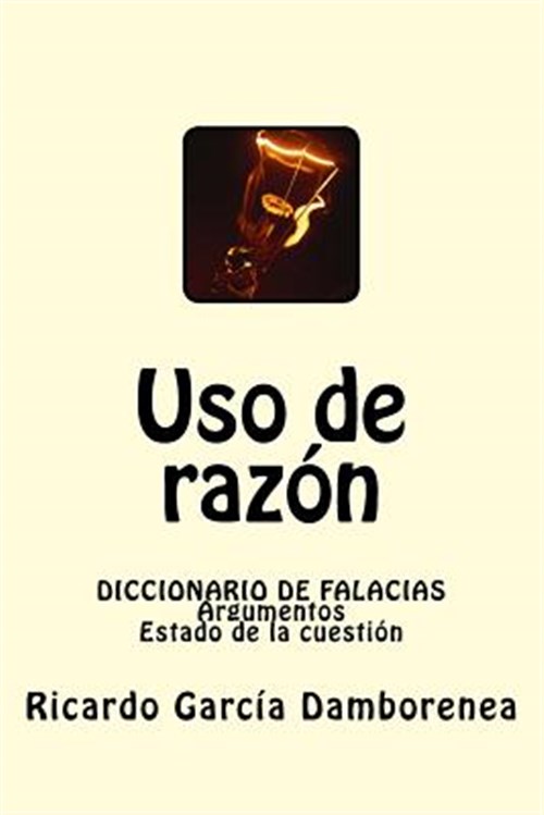Uso De Razon Use Of Reason El Arte De Razonar Persuadir Refutar