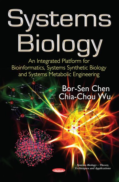 Systems Biology : An Integrated Platform for Bioinformatics, Systems ... Systems Biology : An Integrated Platform for Bioinformatics, Systems ...