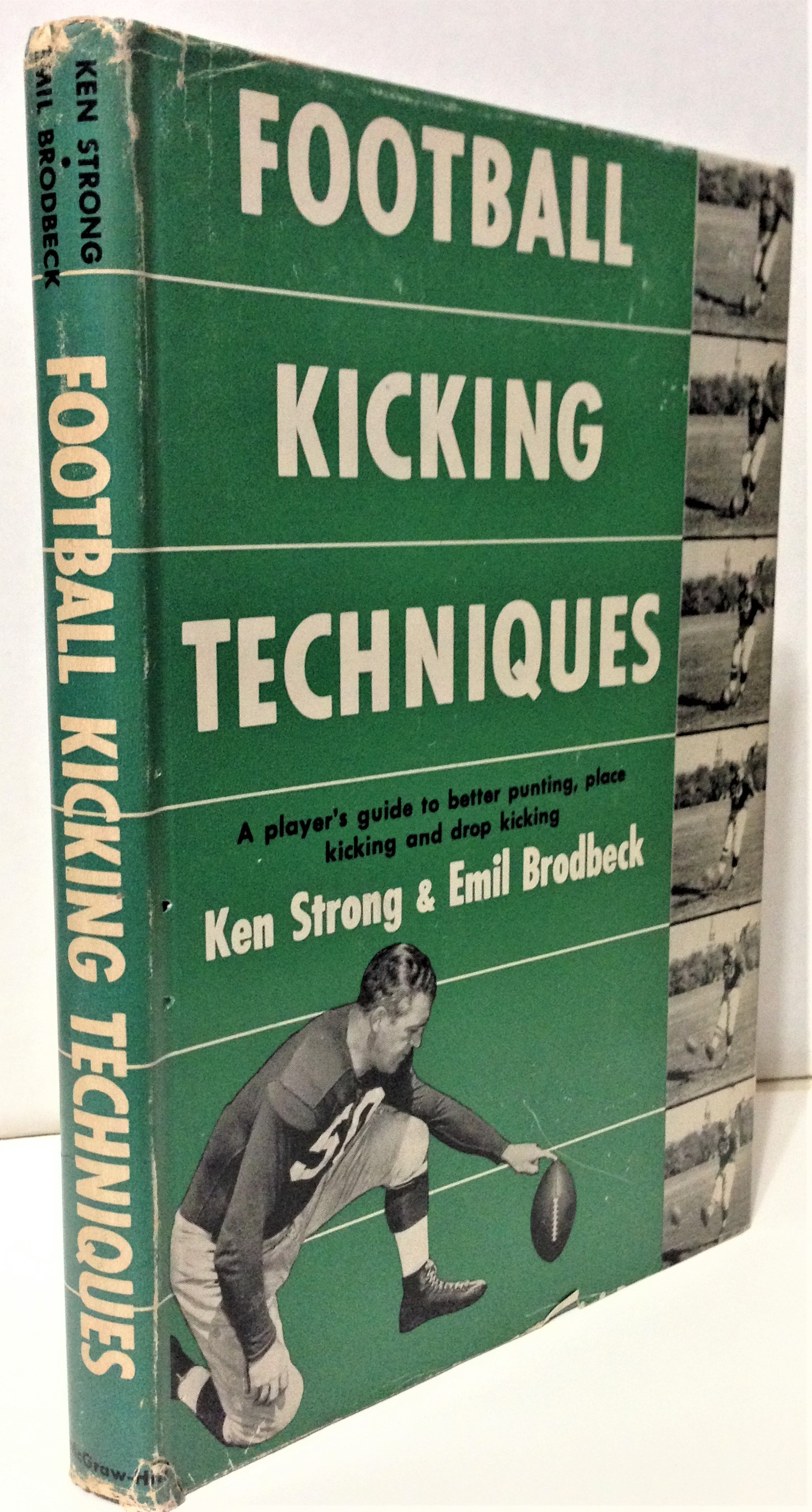 Football Kicking Techniques a player's guide to better punting, place ...