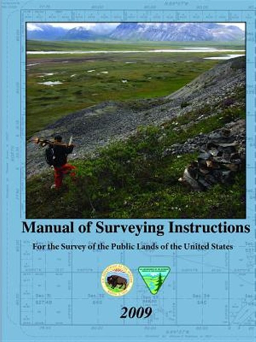 Manual of Surveying Instructions - for the Survey of the Public Lands ...