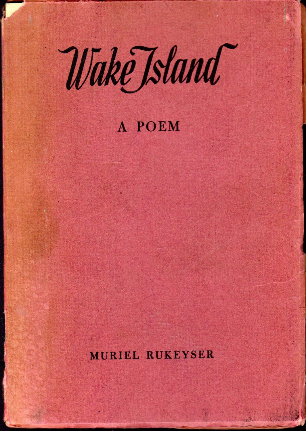 Wake Island by Rukeyser, Muriel: Very Good Paperback (1942) 1st ...