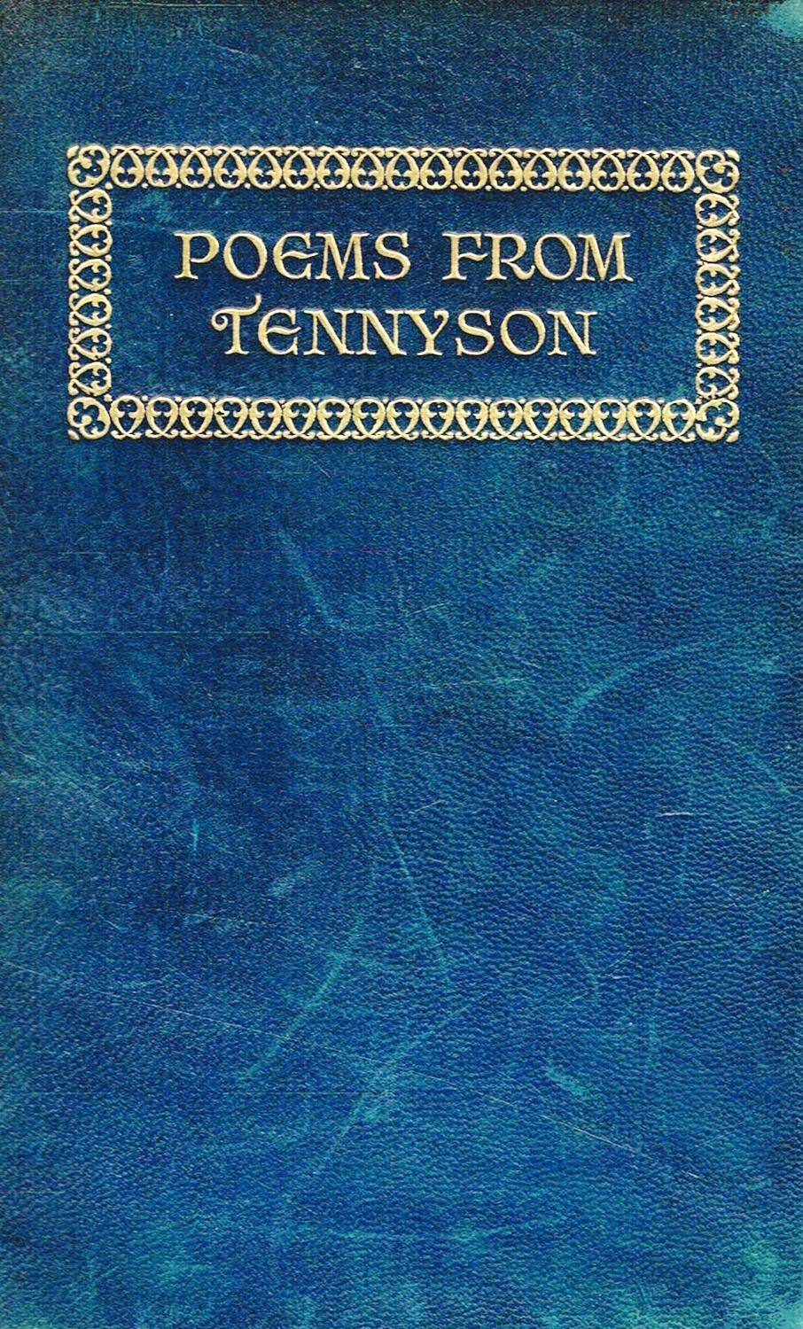 Poems From Tennyson : by Tennyson: Fair Hardcover (1910) | Sapphire Books