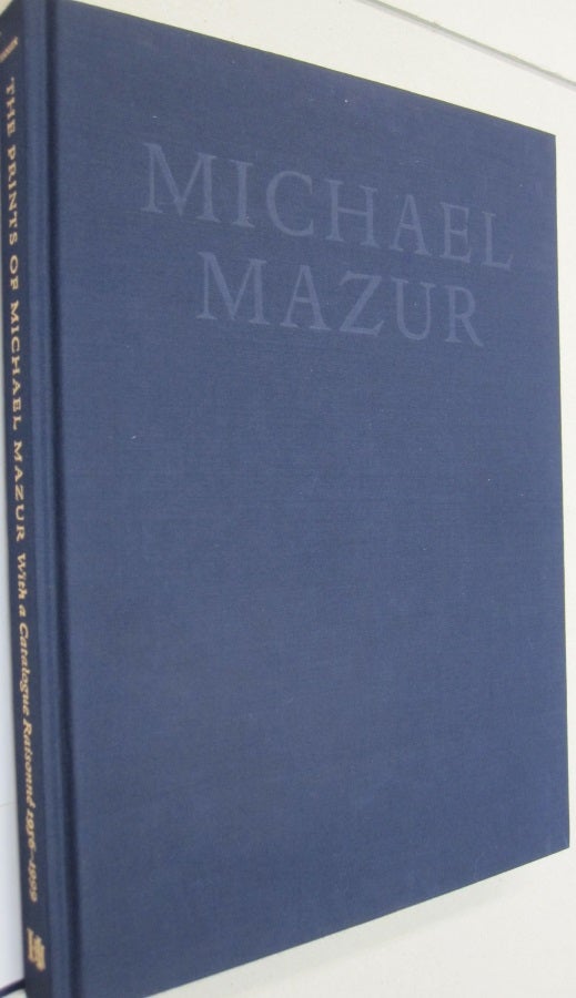 The Prints of Michael Mazur: With a Catalogue Raisonne 1956-1999 by ...