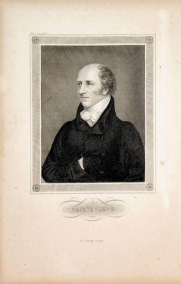 CANNING, George Canning, (1770-1827), British politician and Prime ...