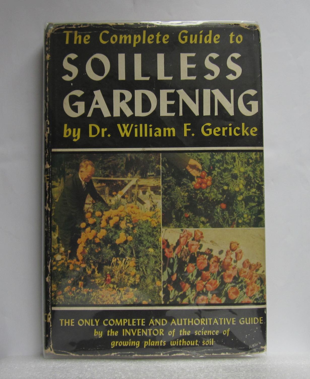 The Complete Guide to Soilless Gardening by Gericke, Dr William F: Very ...
