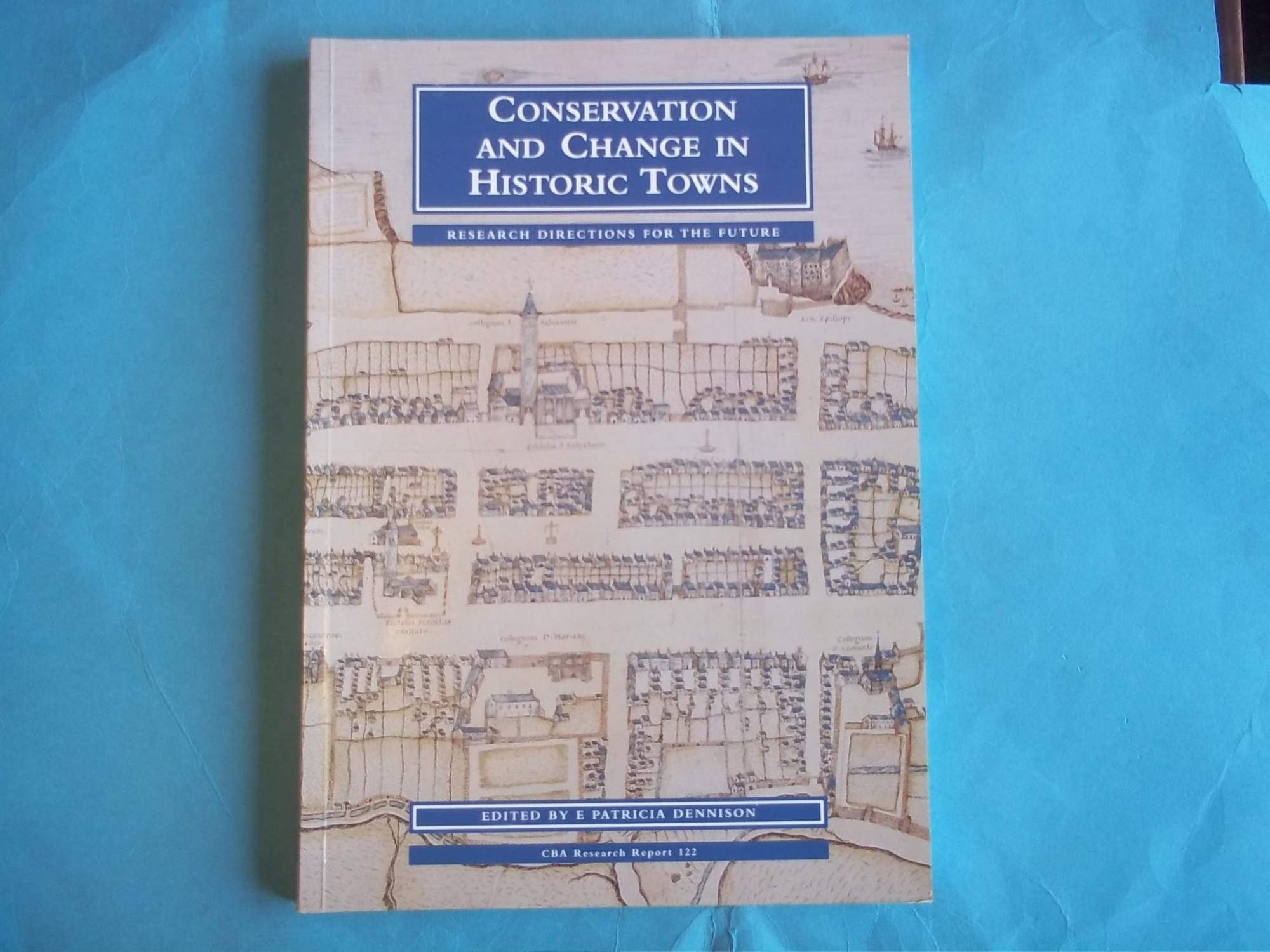 Conservation and Change in Historic Towns: Research Directions for the ...