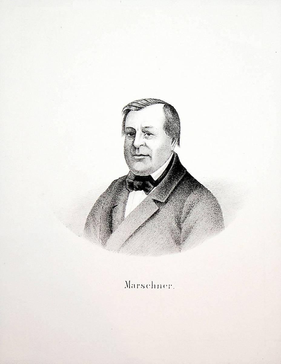MARSCHNER, Heinrich Marschner (1795-1861), deutscher Komponist: (1840 ...
