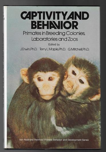 Captivity and Behavior: Primates in Breeding Colonies, Laboratories ...