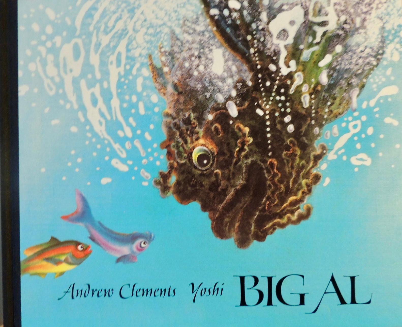 Big Al *SIGNED with SKETCH* by Andrew Clements; (illustrator) Yoshi ...