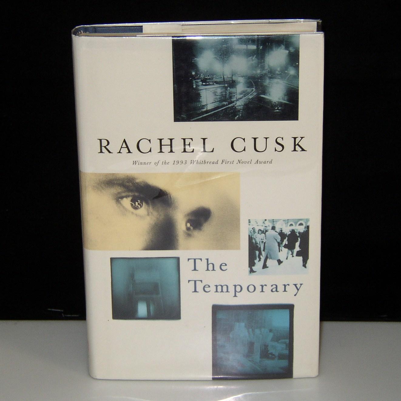 The Temporary by Rachel Cusk: Fine Hardcover (1995) 1st Edition, Signed ...