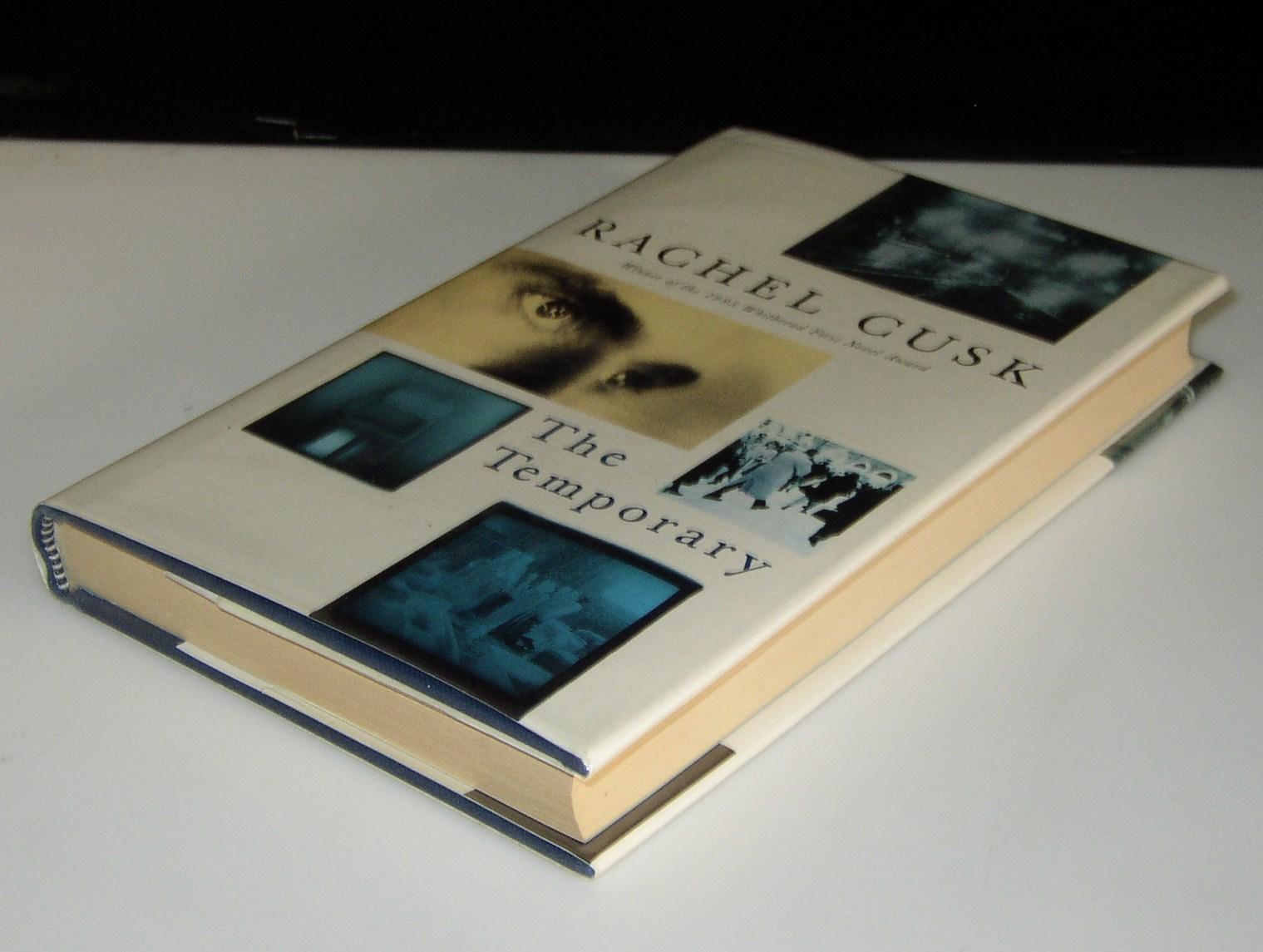 The Temporary by Rachel Cusk: Fine Hardcover (1995) 1st Edition, Signed ...