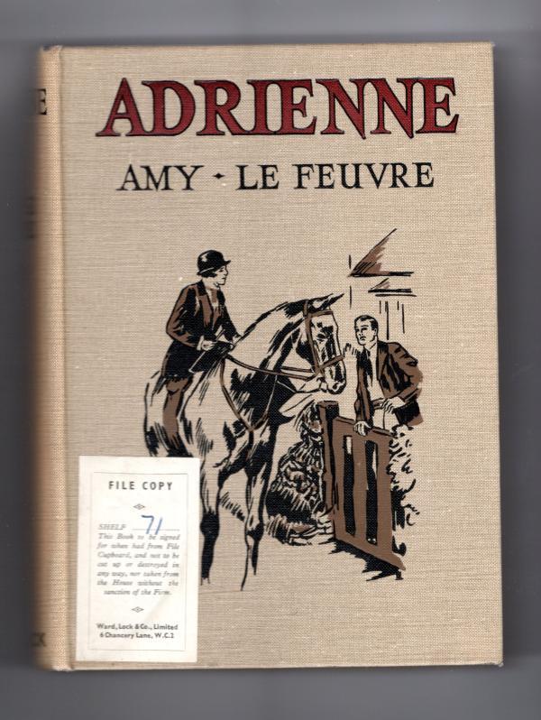 Adrienne by Amy Le Feuvre (First Edition) Ward Lock File Copy by Amy Le ...