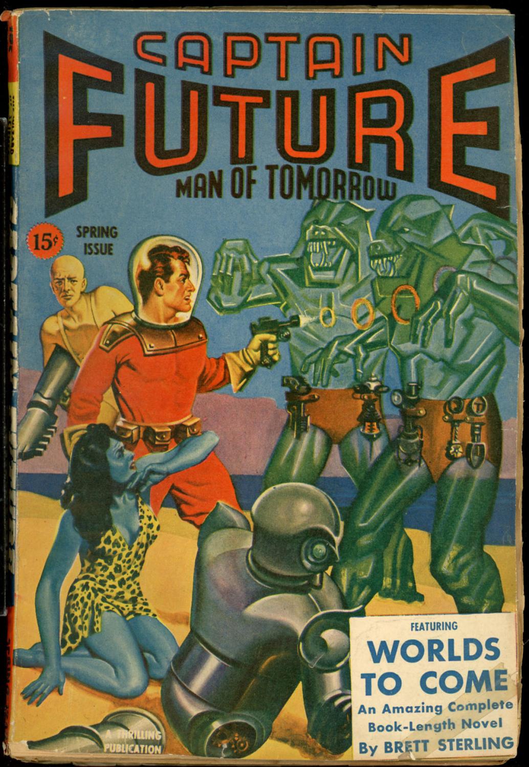 CAPTAIN FUTURE by CAPTAIN FUTURE. Spring 1943. (Volume 5, No. 2): (1943 ...