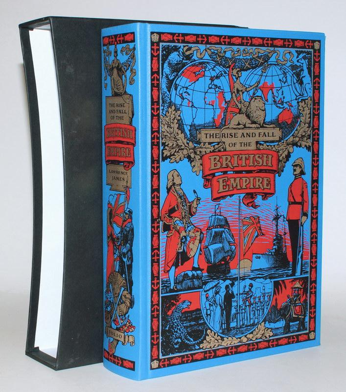 The Rise and Fall of the British Empire. by James, Lawrence ...