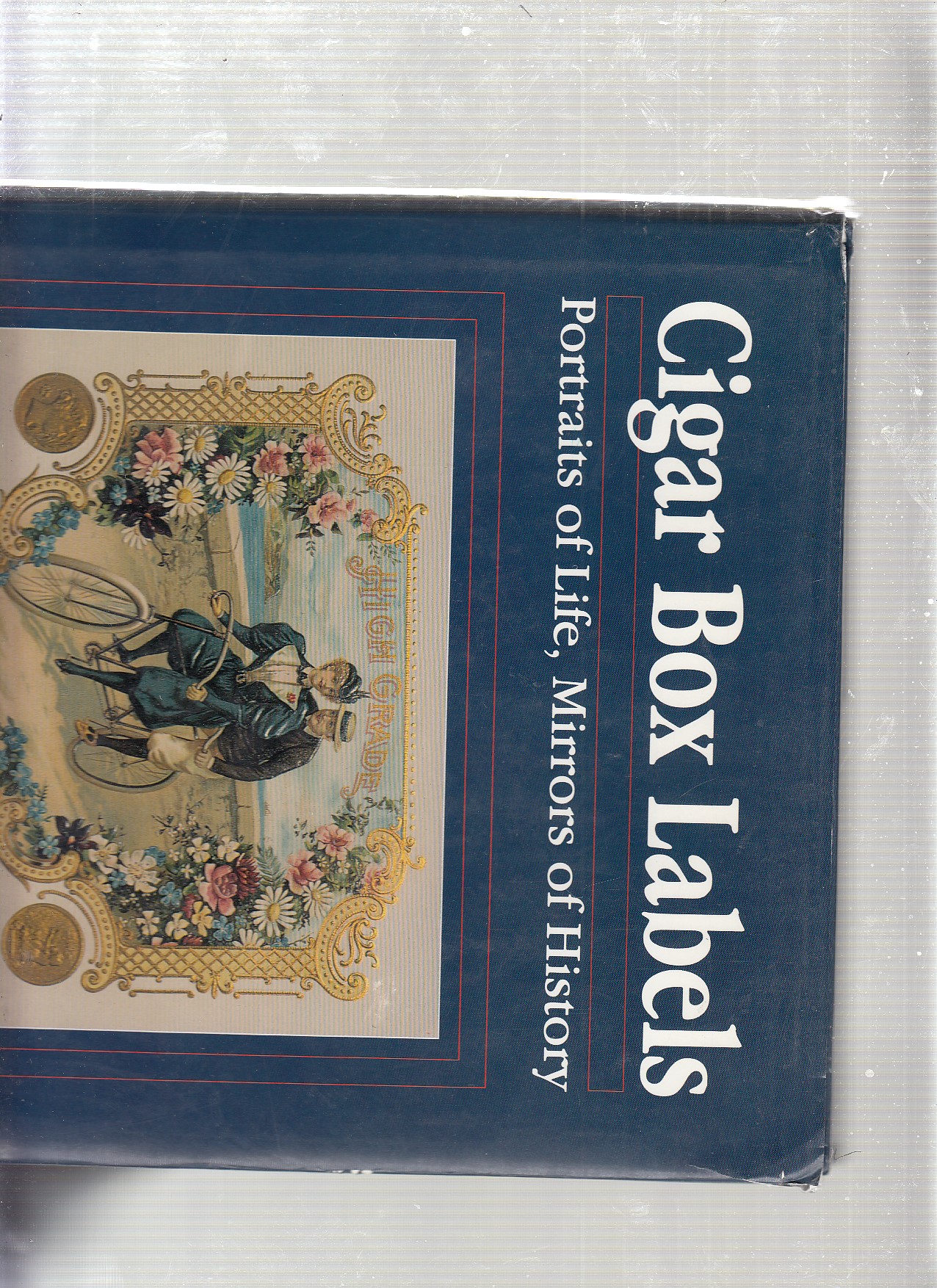 CIGAR BOX LABELS: Portraits of Life, Mirrors of History by Gerard S ...