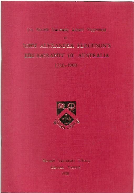 The Monash University Library Supplement to John Alexander Ferguson's ...