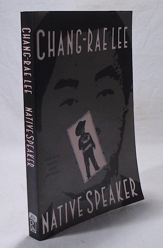 Native Speaker by LEE, Chang-Rae: Soft cover (1995) Signed by Author(s ...