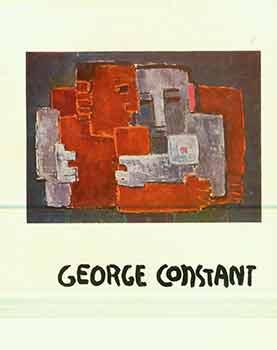 George Constant. [Artist monograph]. [First edition]. by Constant ...